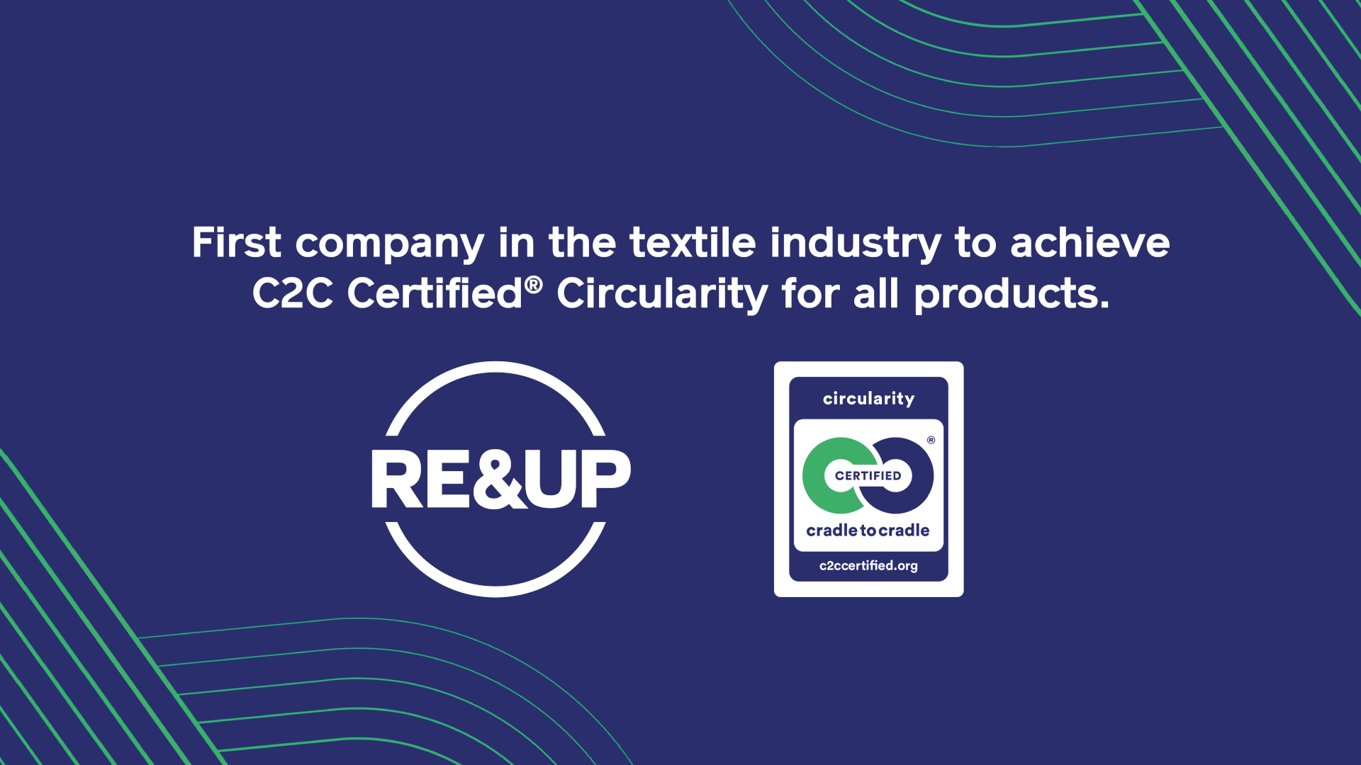 RE&UP becomes the first company in the textile industry to achieve C2C Certified® Circularity ...